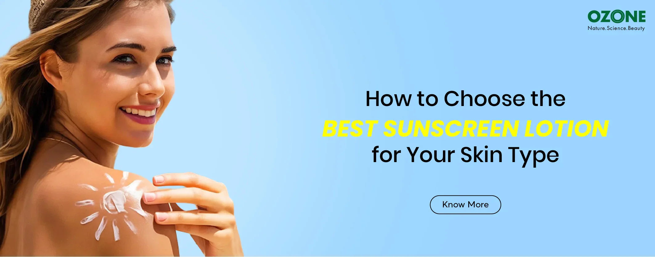 How to Choose the Best Sunscreen Lotion for Your Skin Type – Ozone ...